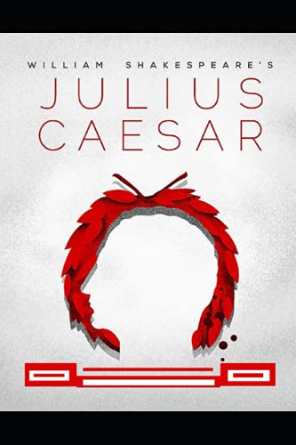 Julius Caesar by William Shakespeare illustrated by William Shakespeare ...