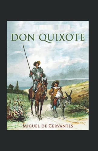 Don Quixote (A classics novel by Miguel de Cervantes): Illustrated ...