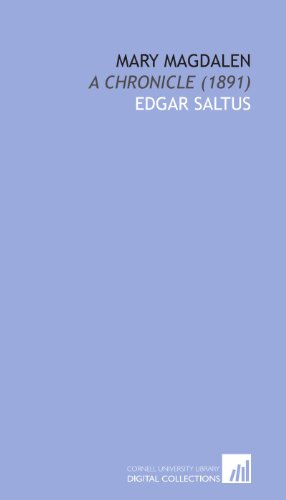 Mary Magdalen: A Chronicle (1891) by Edgar Saltus | Goodreads