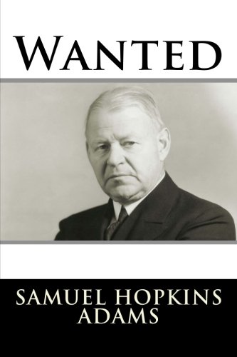 Wanted by Samuel Hopkins Adams | Goodreads