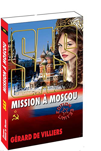 SAS MISSION A MOSCOU - edition limitee by Gérard de Villiers | Goodreads