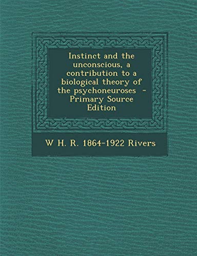 Instinct and the unconscious, a contribution to a biological theory of ...