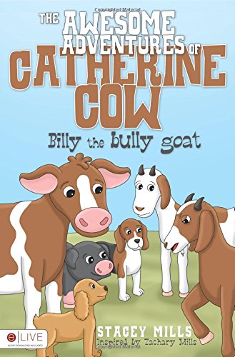 The Awesome Adventures of Catherine Cow: Billy the Bully Goat: ELive ...