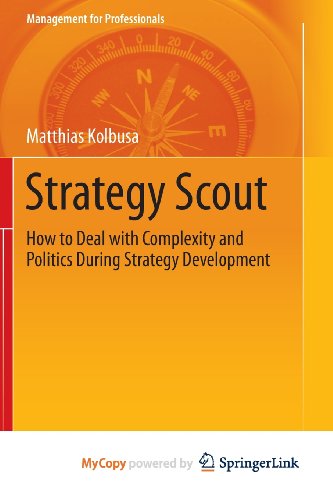 Strategy Scout: How to Deal with Complexity and Politics During ...