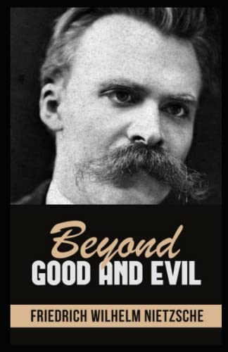 Beyond Good and Evil illustrated by Friedrich Nietzsche | Goodreads