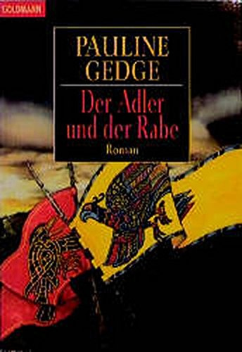 Der Adler und der Rabe by Pauline Gedge | Goodreads