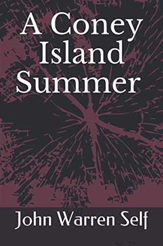 A Coney Island Summer by John Warren Self | Goodreads