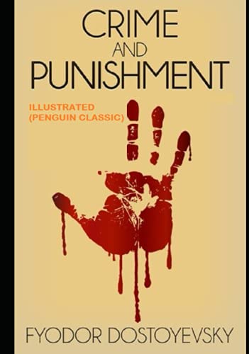 Crime and Punishment By Fyodor Dostoevsky Illustrated by Fyodor ...
