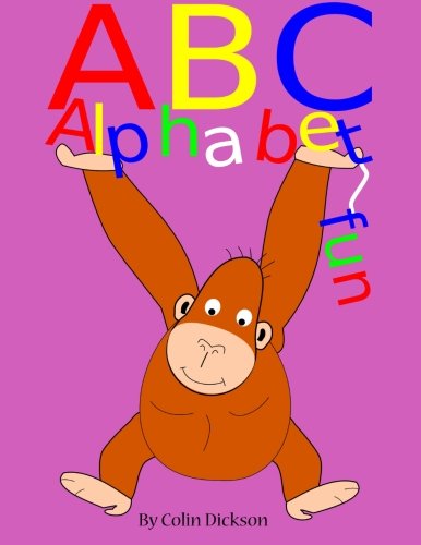 ABC Alphabet Fun. by colin dickson | Goodreads