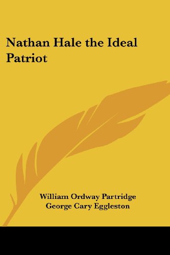 Nathan Hale, the Ideal Patriot by William Ordway Partridge | Goodreads