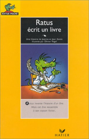 Ratus Ecrit Un Livre (Ratus Jaune) by Jeanine Guion | Goodreads
