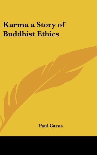 Karma a Story of Buddhist Ethics by Dr Paul Carus | Goodreads