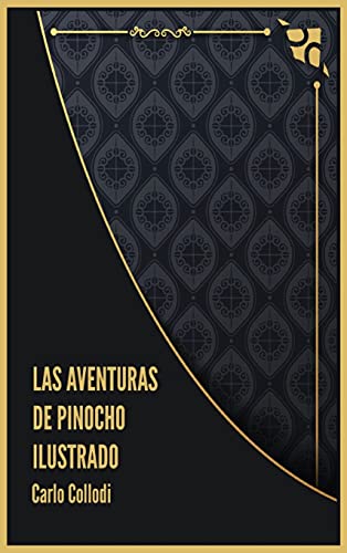 Las Aventuras de Pinocho Ilustrado (Spanish Edition) by Carlo Collodi ...