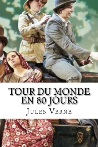 Tour du Monde en 80 Jours (French Edition) by Jules Verne | Goodreads