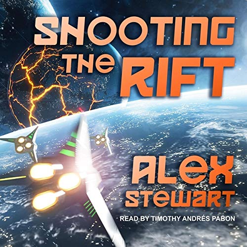 Shooting the Rift (The BAEN Series) by Alex Stewart | Goodreads