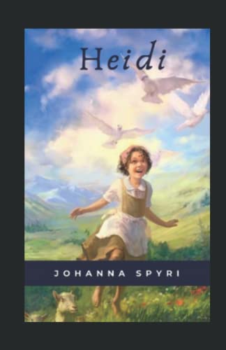 Heidi (Classic Starts) : Illustrated Edition by Johanna Spyri | Goodreads