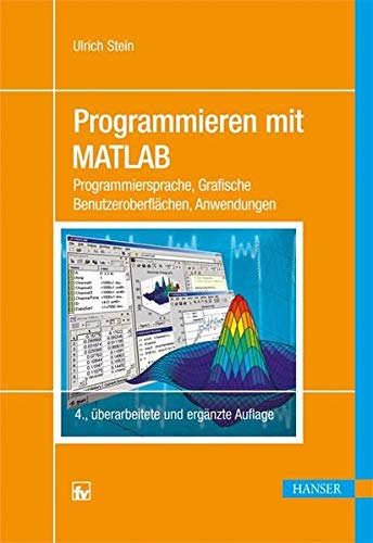Programmieren mit MATLAB by Ulrich Stein | Goodreads