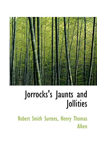 Jorrocks's Jaunts and Jollities by Robert Smith Surtees | Goodreads