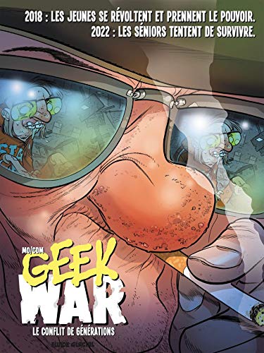 Geek war - tome 01: Le Conflit de générations by MO/CDM | Goodreads