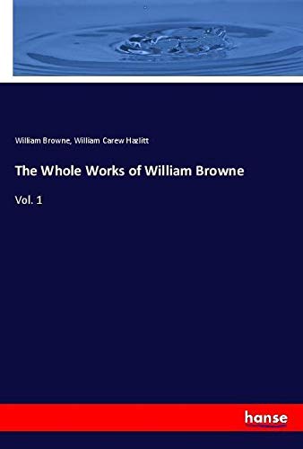 The Whole Works of William Browne by William Browne | Goodreads