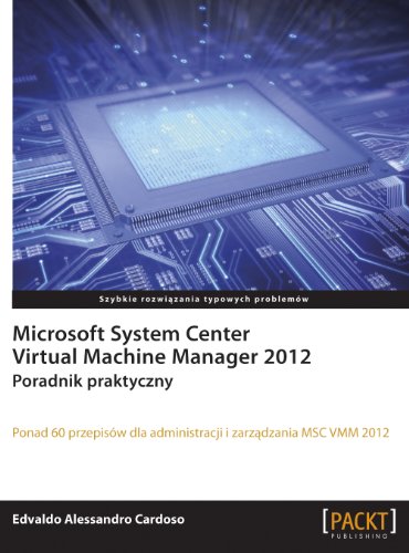 Microsoft System Center Virtual Machine Manager 2012 by Cardoso Edvaldo ...