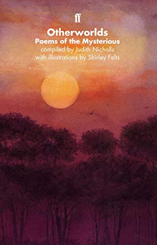 Otherworlds: Poems of the Mysterious by Judith Nicholls | Goodreads