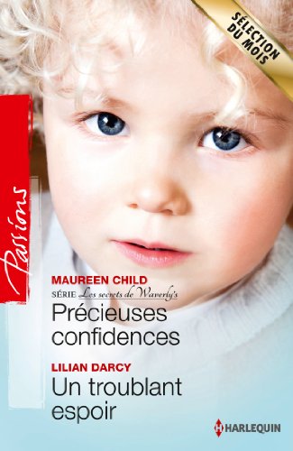 Précieuses confidences - Un troublant espoir by Maureen Child | Goodreads
