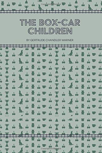 The Box-Car Children by Gertrude Chandler Warner | Goodreads