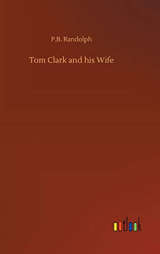 Tom Clark and his Wife by Paschal Beverly Randolph | Goodreads