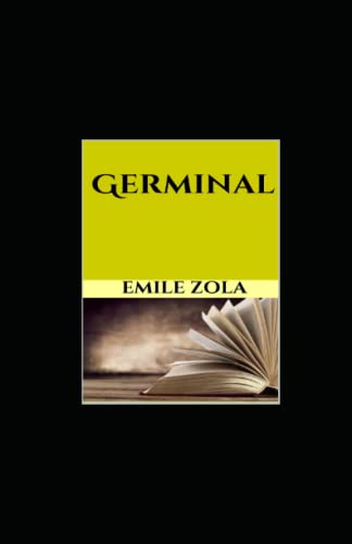 Germinal (French Edition) by Émile Zola | Goodreads
