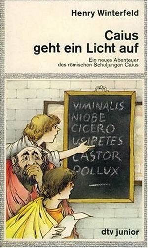 Caius geht ein Licht auf, Jubiläumsausg. by Henry Winterfeld | Goodreads