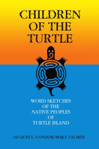 Children of the Turtle: Word Sketches of the Native Peoples of Turtle ...