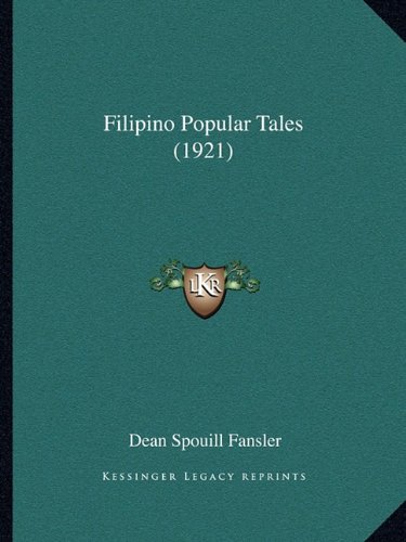 Filipino Popular Tales (1921) by Dean S. Fansler | Goodreads