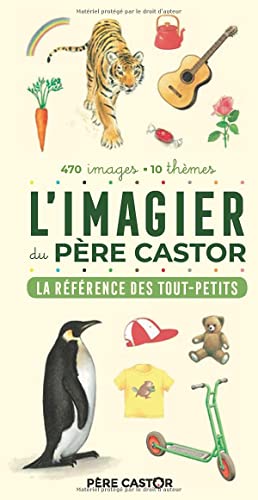 L'Imagier du Père Castor - La référence des tout-petits by A. Telier ...