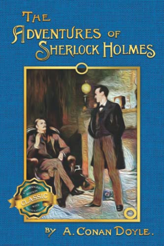 The Adventures of Sherlock Holmes: Unabridged Classics Detective ...