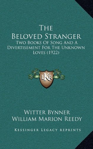 The Beloved Stranger: Two Books Of Song And A Divertisement For The ...