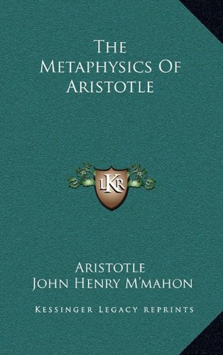 The Metaphysics Of Aristotle by Aristotle | Goodreads