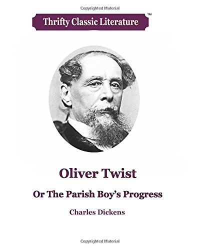 Oliver Twist: or The Parish Boy's Progress by Charles Dickens | Goodreads