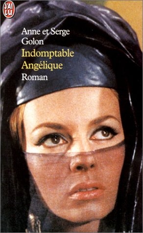 Indomptable angelique by golon anne | Goodreads