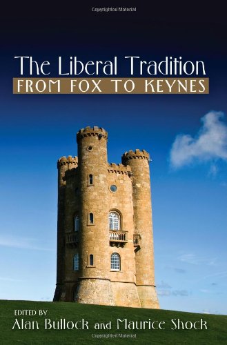 Liberal Tradition From Fox to Keynes by Alan Bullock | Goodreads