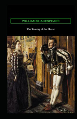 The Taming of the Shrew Annotated by William Shakespeare | Goodreads