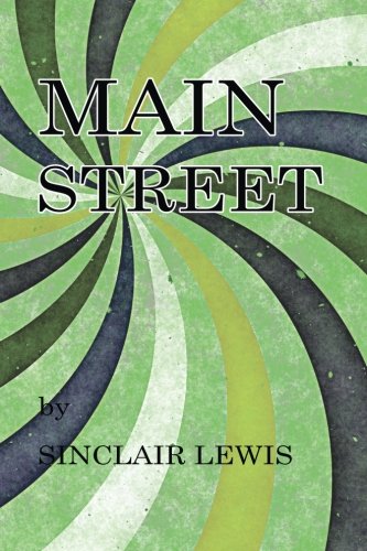 Main Street (Historical Fiction Books) by Sinclair Lewis | Goodreads