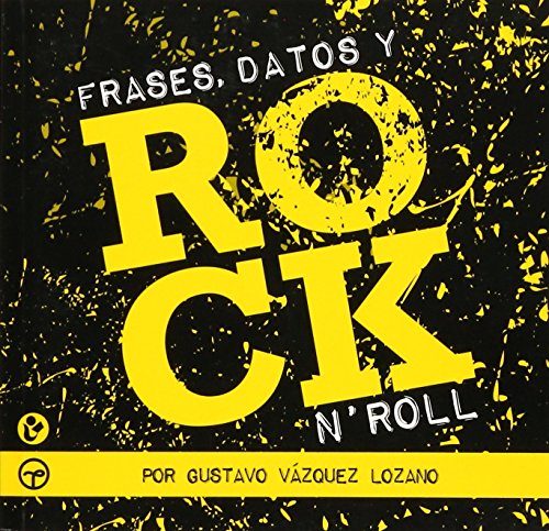 Frases, datos y rock n roll by Vazquez | Goodreads