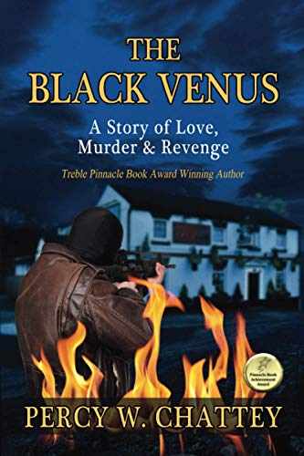 The Black Venus: A story of Love, Murder & Revenge by Percy W. Chattey ...