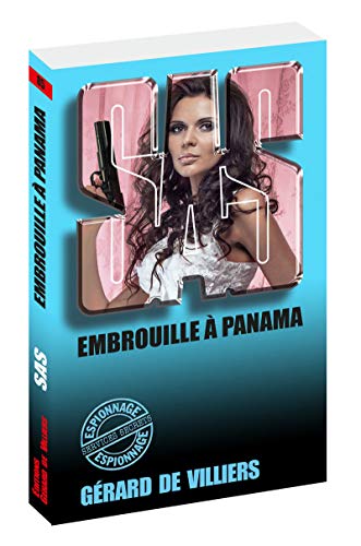 SAS 85 Embrouilles à Panama by Gérard de Villiers | Goodreads