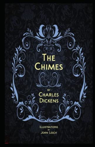 The Chimes by Charles Dickens Illustrated by Charles Dickens | Goodreads