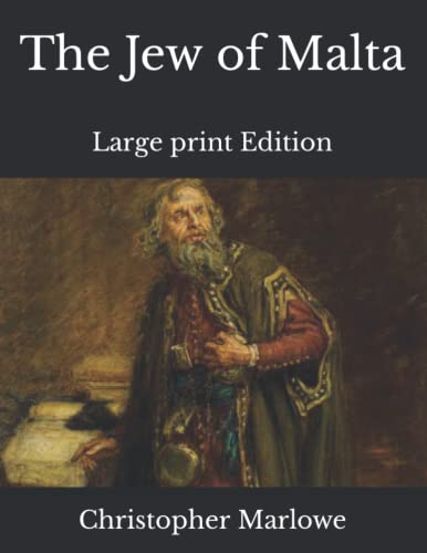 The Jew of Malta: Large print Edition by Christopher Marlowe | Goodreads