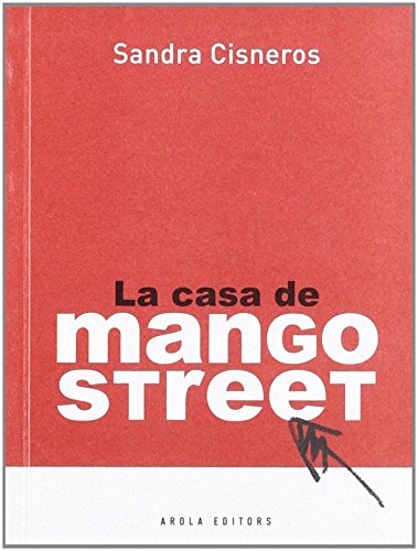 La casa de mango street by Sandra Cisneros | Goodreads