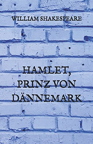 Hamlet, Prinz von Dännemark (German Edition) by William Shakespeare ...