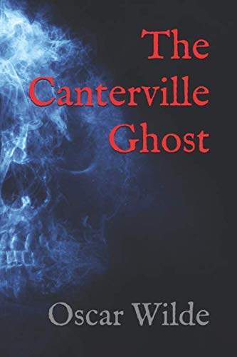 The Canterville Ghost: New Edition - The Canterville Ghost by Oscar ...